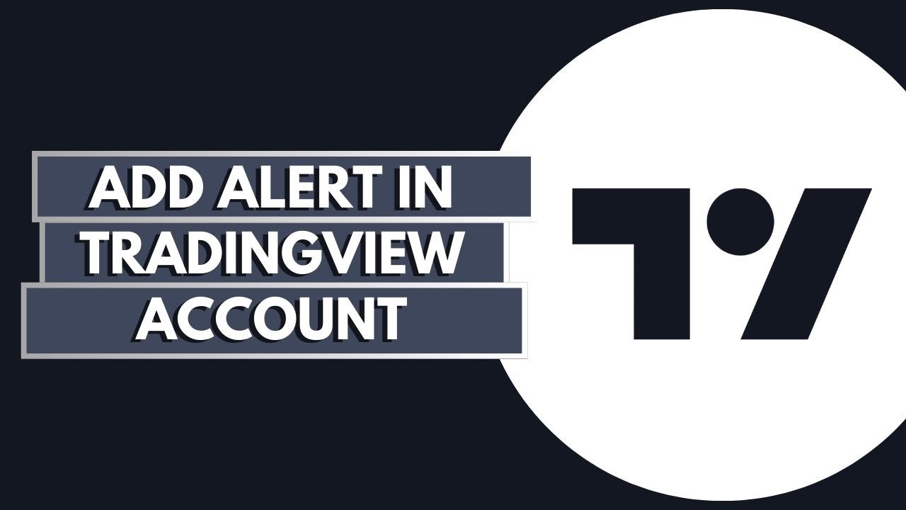 How Can You Add Alert In TradingView Account - YouTube