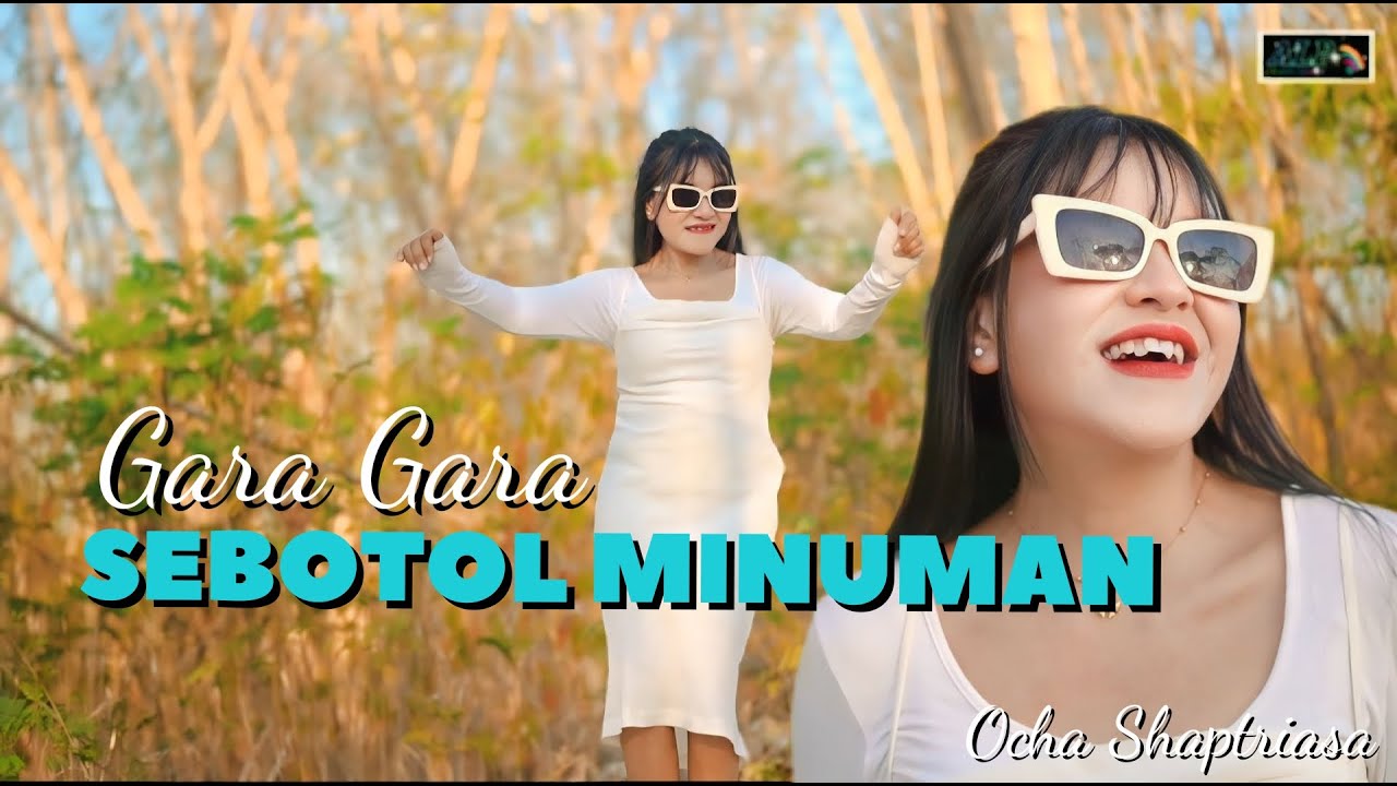 GARA-GARA SEBOTOL MINUMAN || OCHA SHAPTRIASA - YouTube