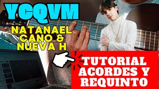 🚀TUTORIAL REQUINTO Y ACORDES YCQVM Natanael Cano & Nueva H 🚀 Chords ...