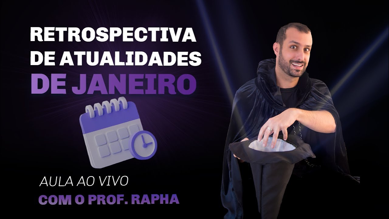 Retrospectiva de atualidades de Janeiro 2023 | Prof. Raphael Reis - YouTube