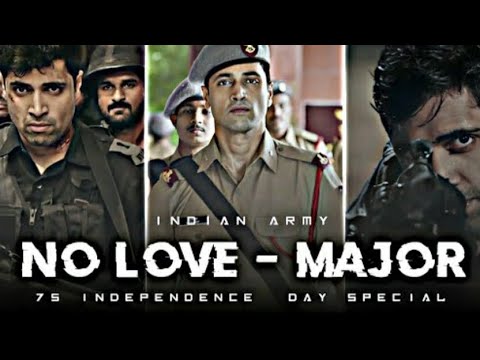 MAJOR - NO LOVE EDIT | indian army edit | major movie status | major ...