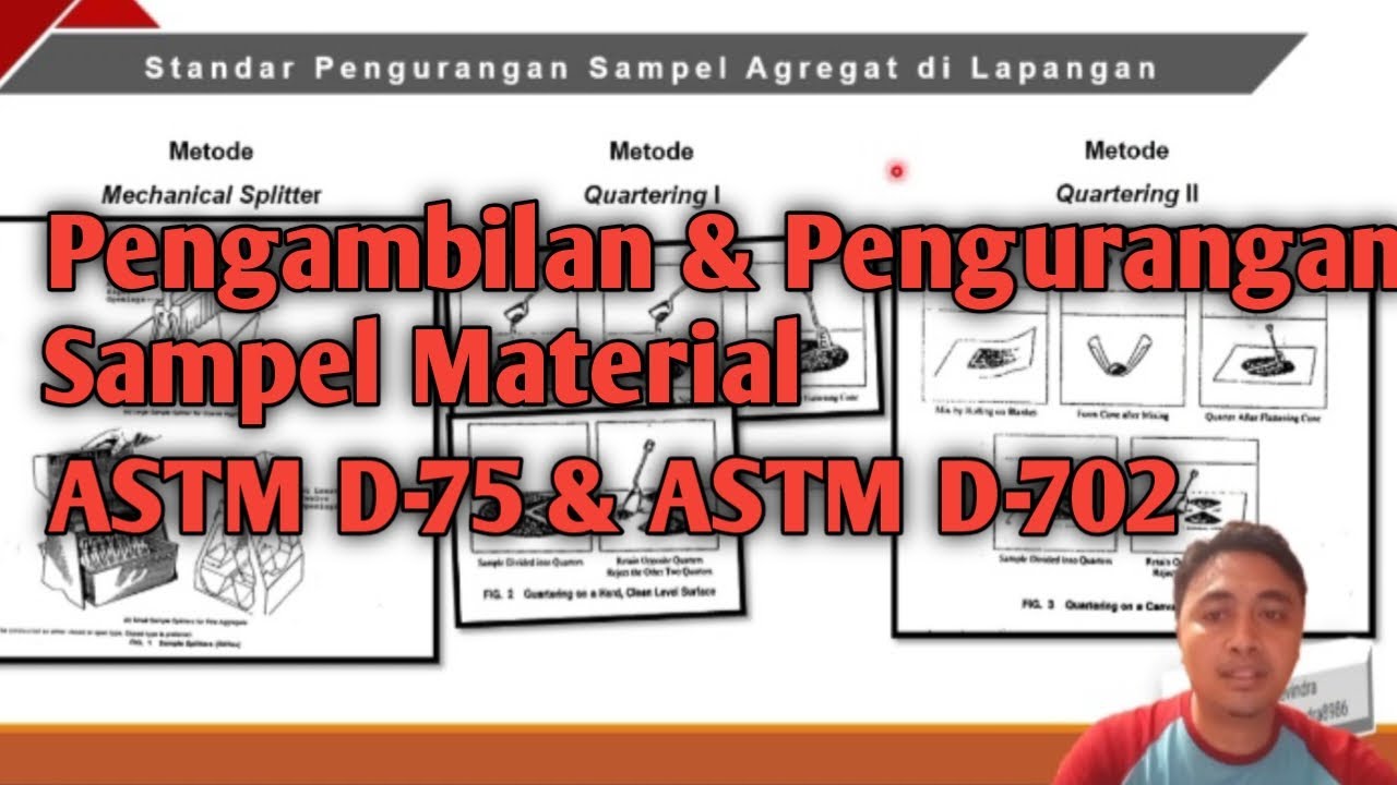 PENGAMBILAN DAN PENGURANGAN SAMPEL MATERIAL ASTM D75 & ASTM D702 - YouTube
