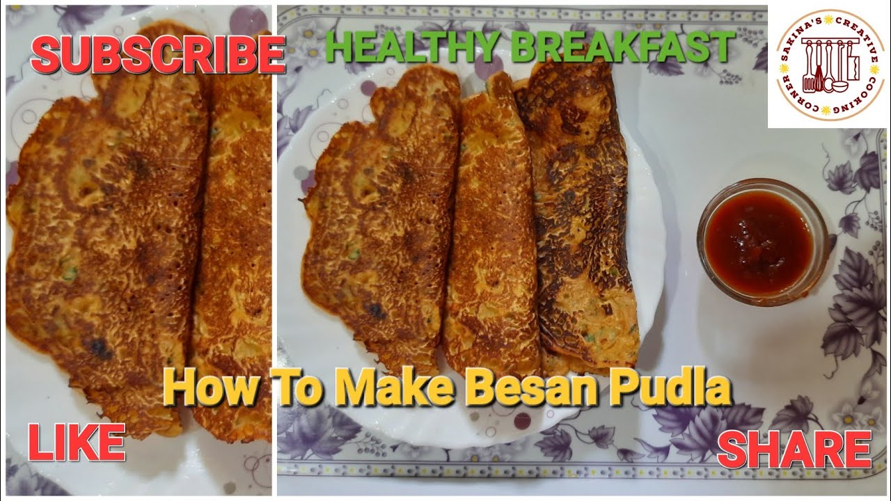 How To Make Besan Pudla | Besan Chilla | Chickpea Flour - Gram Flour ...