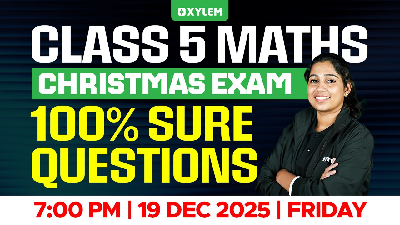Class 5 Basic Science Christmas Exam 2025 | 100% Sure Questions | Xylem ...