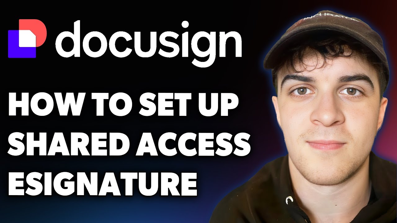 How to Set Up Shared Access Docusign Esignature (Full 2025 Guide) - YouTube