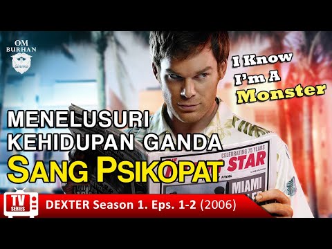 MENELUSURI KEHIDUPAN GANDA SANG PSIKOPAT CERDAS / Recap Film TV Series - DEXTER, Season 1, Eps.1-2