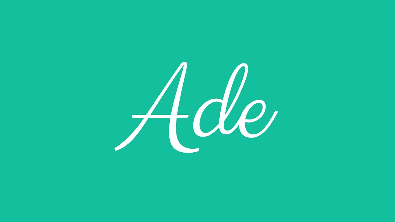 Learn how to Sign the Name Ade Stylishly in Cursive Writing - YouTube