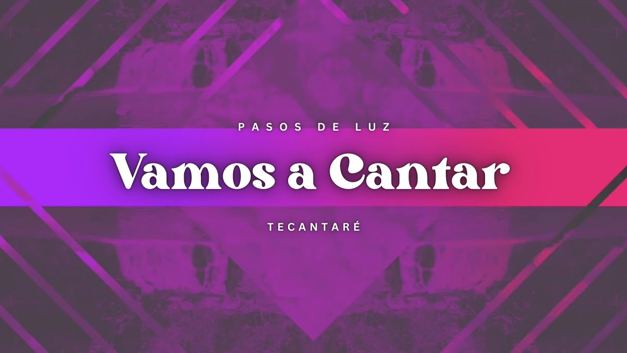 Vamos a Cantar (Video Lyrics) - Pasos De Luz - YouTube