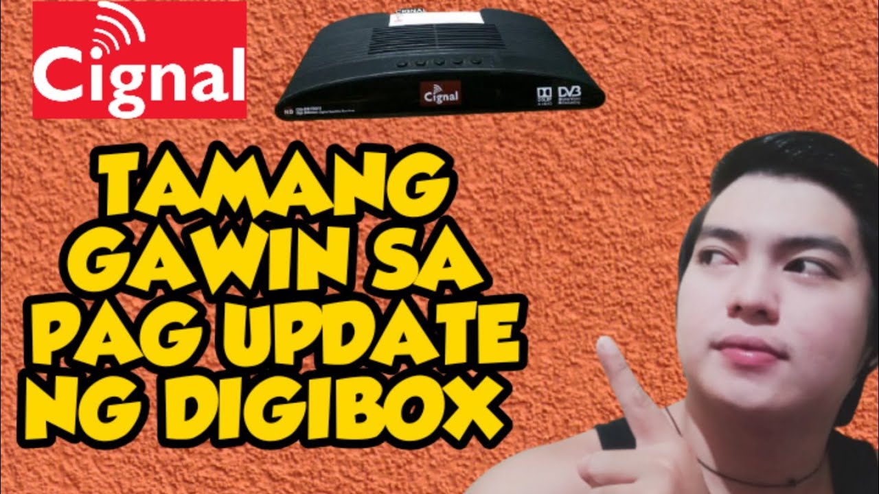 MGA DAPAT GAWIN SA PAG UPDATE NG CIGNAL DIGIBOX | CIGNAL LATEST UPDATE ...