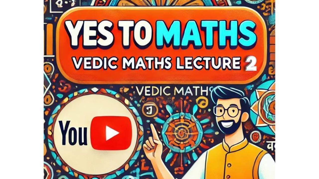 Vedic Maths Lecture 2 (Multiply using Base , Sub-Base and Dot Product) - YouTube