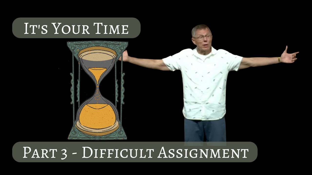 Difficult Assignment | It's Your Time | Part 3 - YouTube