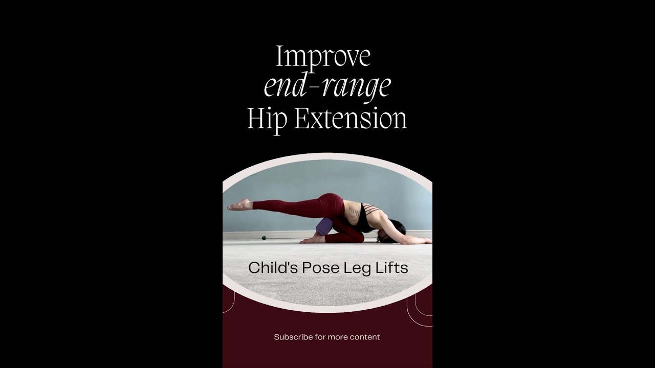Improve End Range Hip Extension: Child's Pose Leg Lifts #Shorts - YouTube