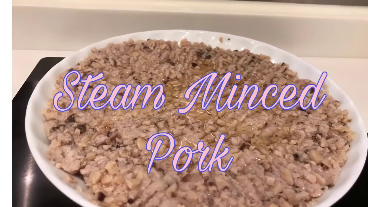 How to make Steamed Minced Pork - YouTube