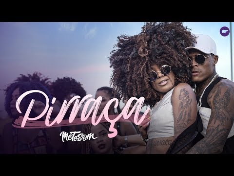 Pirraça - A Dama (Clipe Oficial) | Mete Som | HITLAB