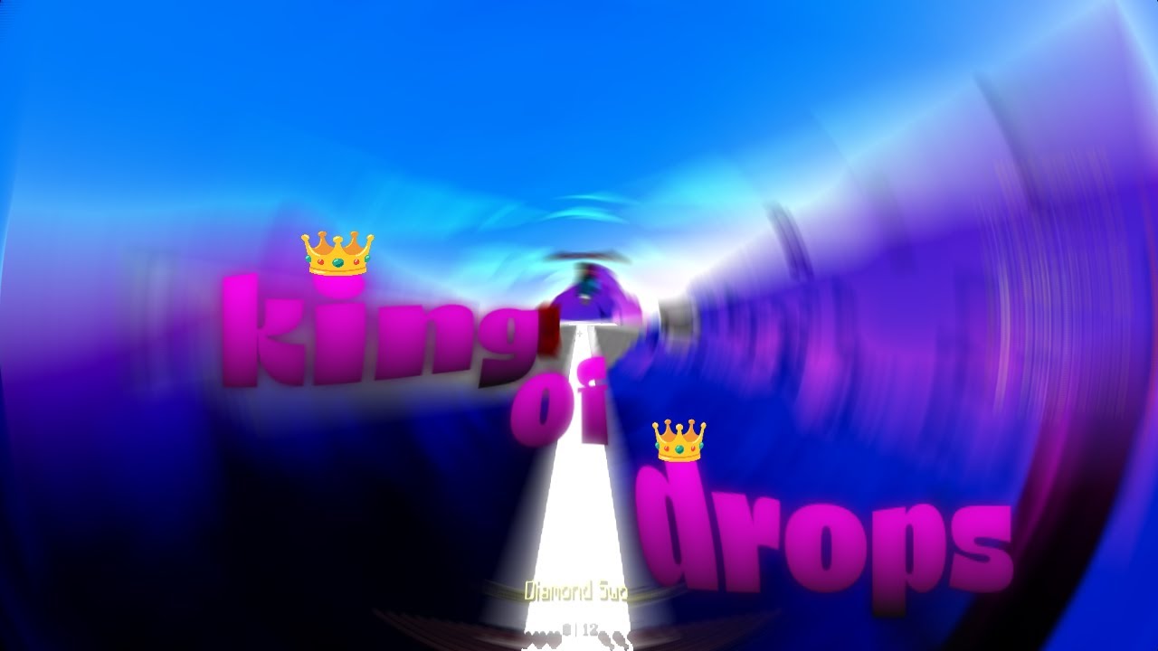 king of drops - YouTube