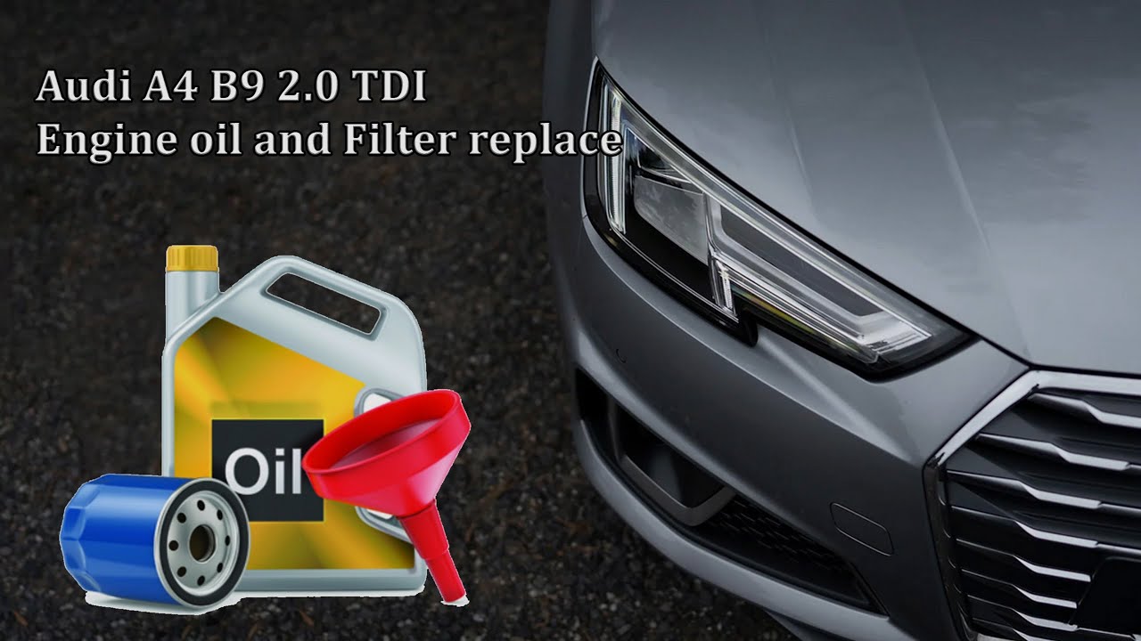 2016 Audi A4 B9 2.0 TDI Engine oil and oil filter replace - YouTube