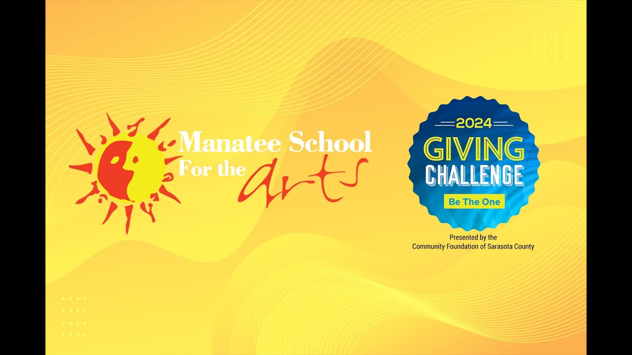 Manatee School For the Arts Giving Challenge 2024 - YouTube