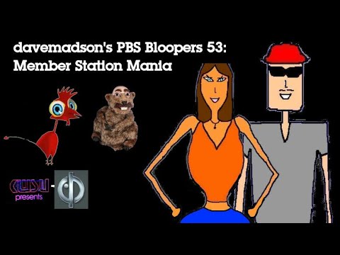 davemadson's PBS Bloopers 53: Member Station Mania