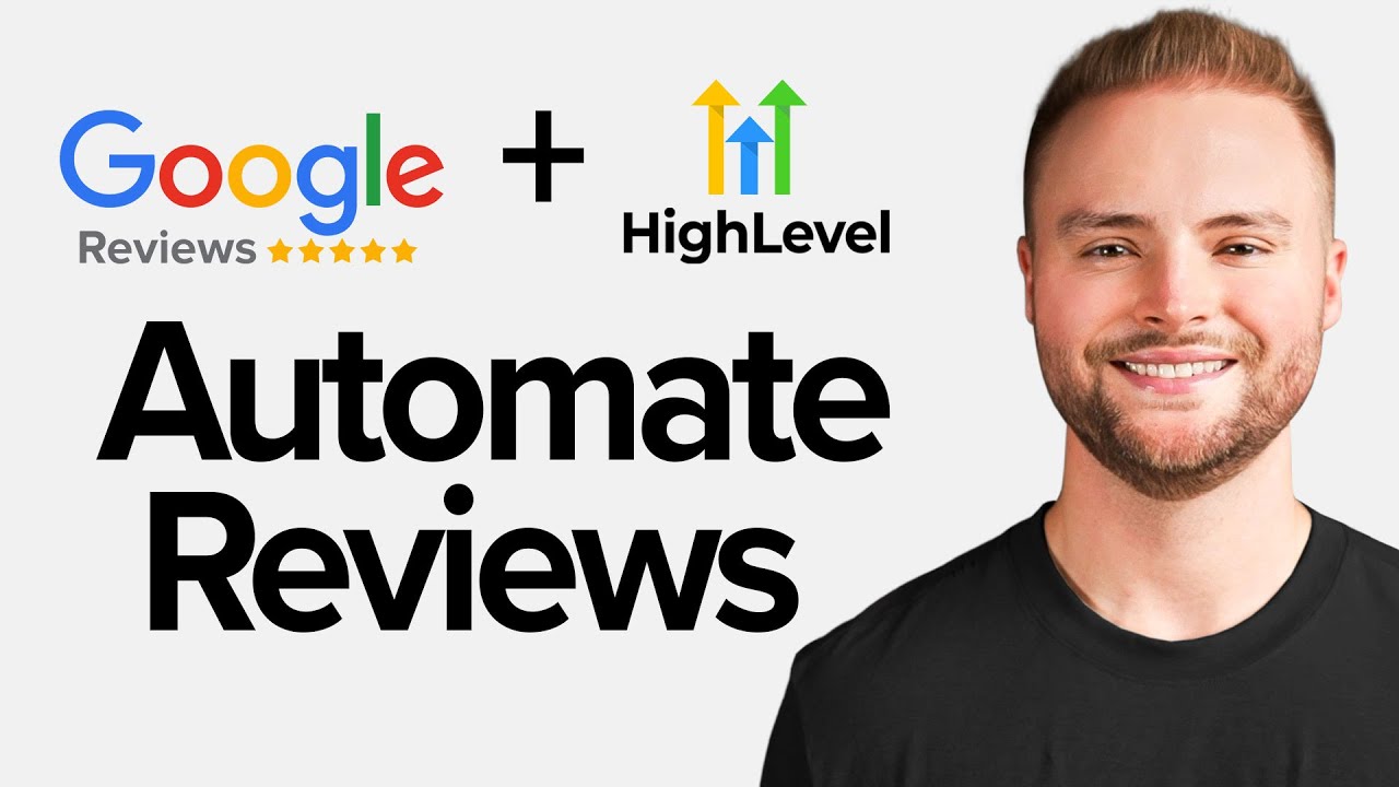 How to Automate Google Reviews in GoHighLevel (Step By Step Tutorial ...