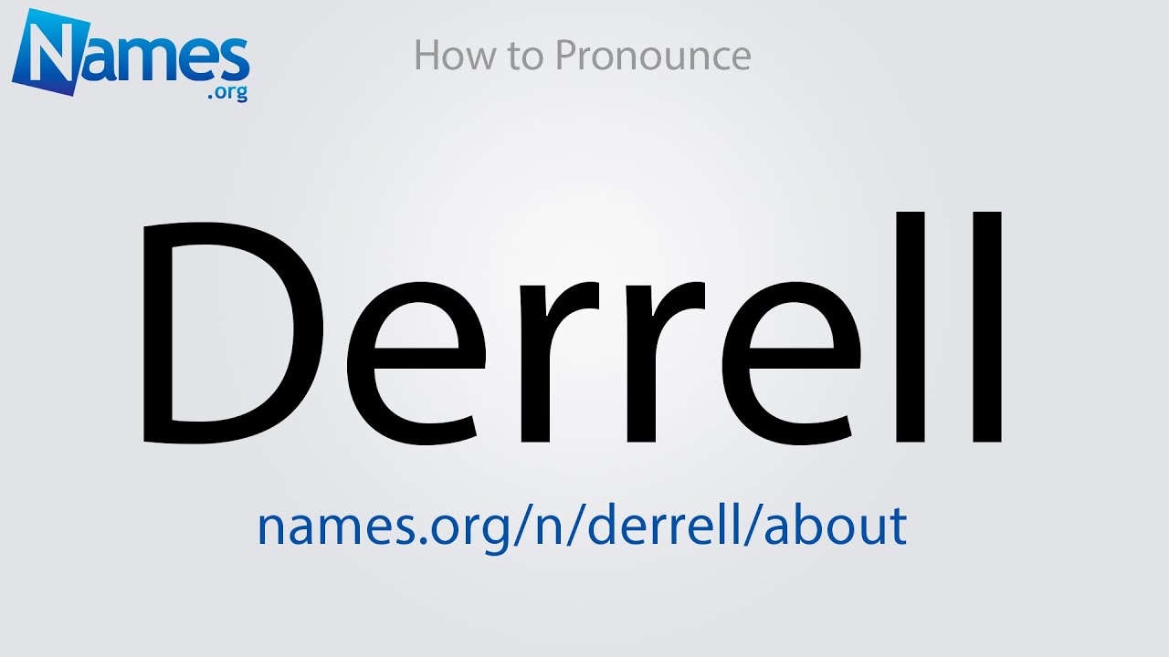 How to Pronounce Derrell - YouTube