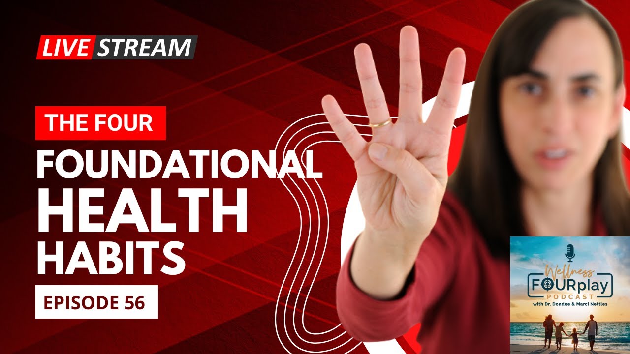 Episode 56: The FOUR Foundational Health Habits! - YouTube