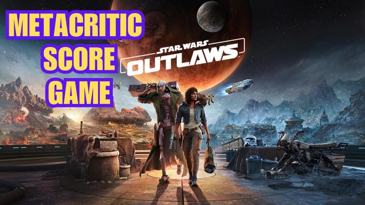 Star Wars Outlaws Metacritic Score Game - YouTube
