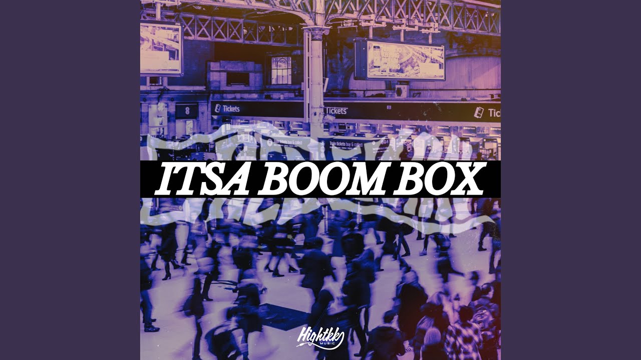 Itsa Boom Box - YouTube