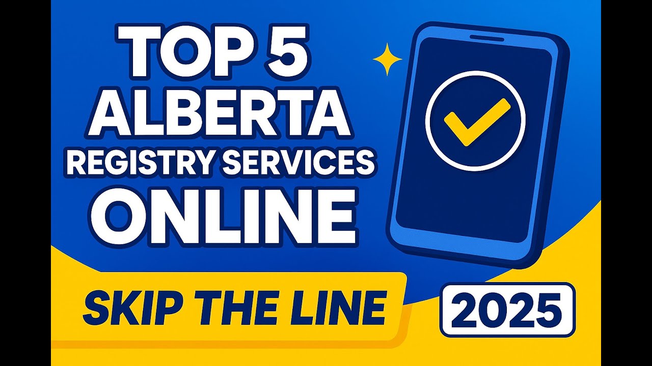 Top 5 Alberta Registry Services You Can Now Do ONLINE – Skip the Line ...