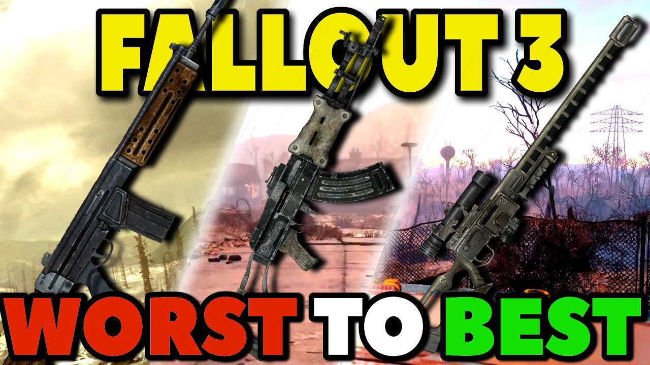 Fallout 3 Rifles Ranked Worst To Best Designs - YouTube
