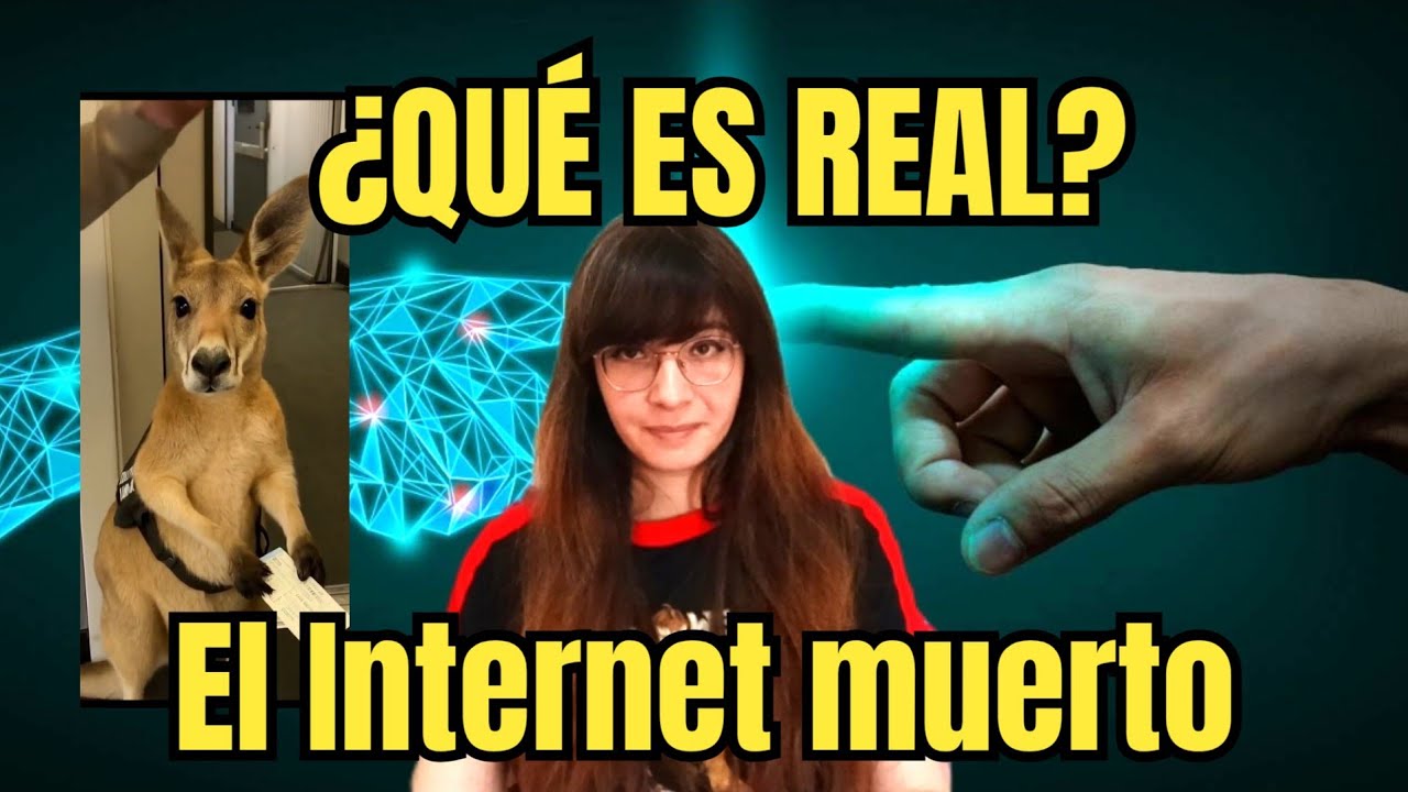 ¿QUÉ ES REAL? La teoría del Internet muerto/ Notanlejos - YouTube