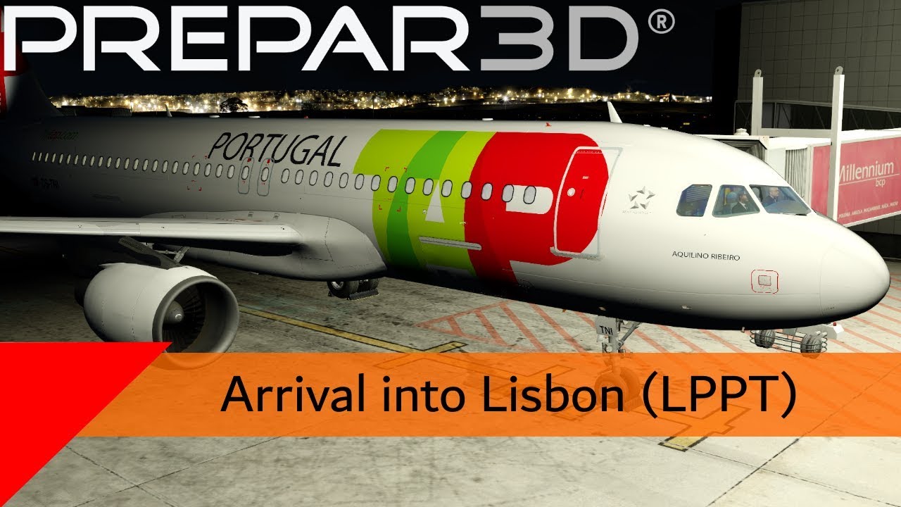 P3D V4.4 - Air Portugal A320 - Arrival into Lisbon (LPPT) - YouTube