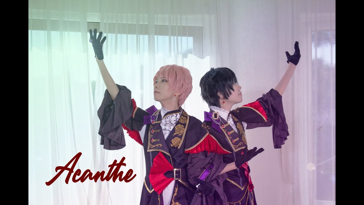 【あんスタ】 Valkyrie: Acanthe PV [cos/dance cover/踊ってみた] - YouTube