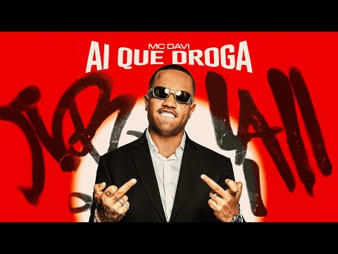 MC Davi - Ai Que Droga (Videoclipe Oficial)