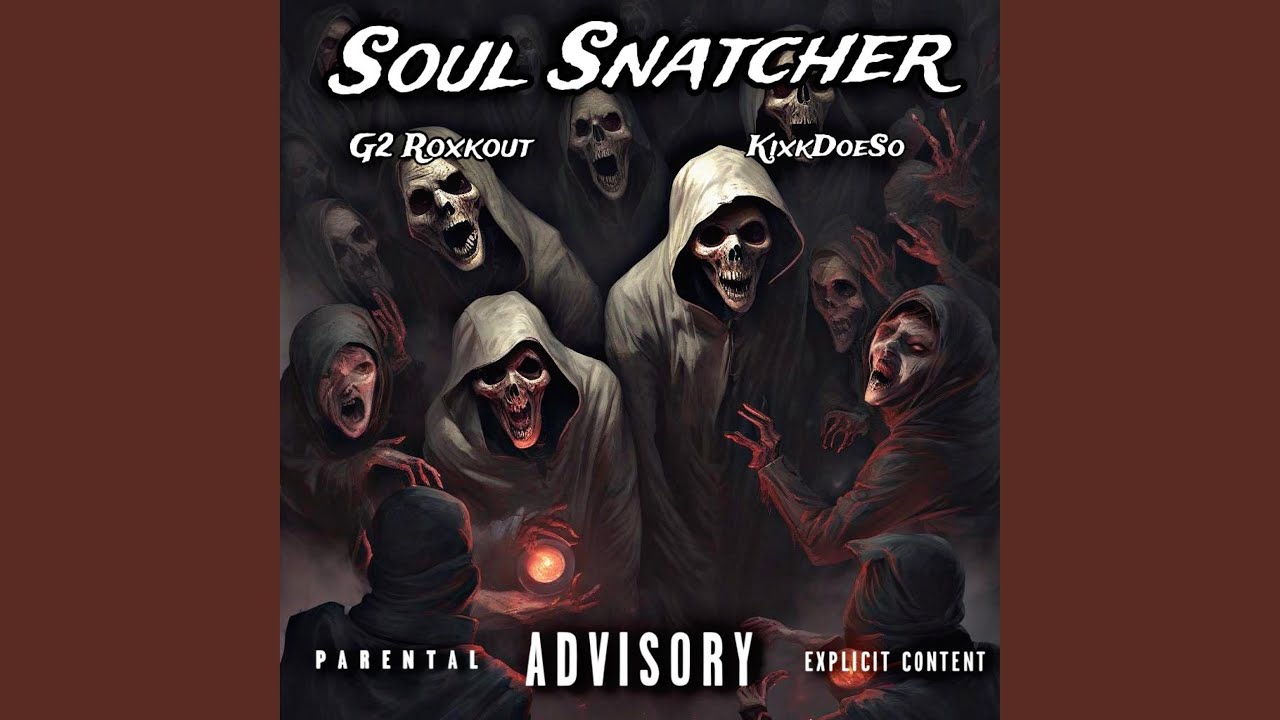 Soul Snatcher (feat. Kixkdoeso) - YouTube