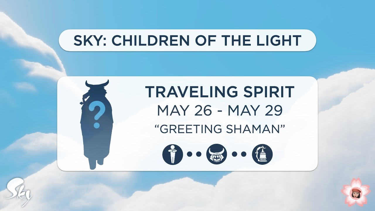 Traveling Spirit | May 26th - May 29th | Greeting Shaman | Sky ...