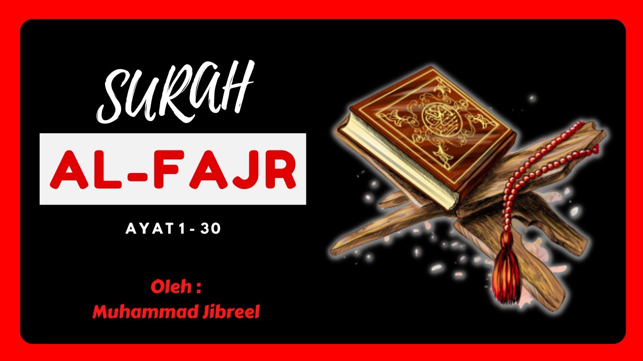 Murottal Muhammad Jibreel Surah Al-Fajr #89 #alquran #murottal # ...