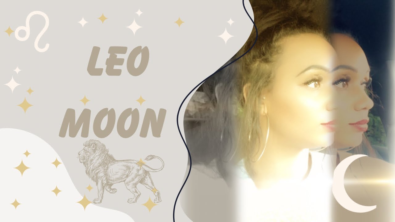 MOON IN LEO 🌙♌️, #LEO MOON, Leo Moon CHARACTERISTICS, NEEDS and ...