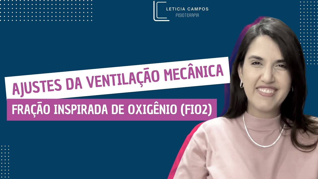 Parâmetros da ventilação mecânica: como ajustar a FiO2? - YouTube