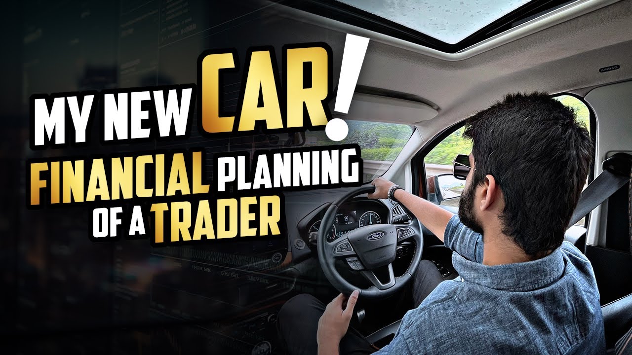 My New Car | Financial Planning of a Trader - YouTube
