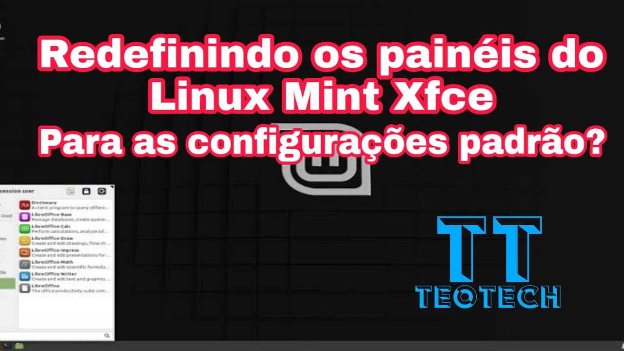 Redefinindo os painéis do Linux Mint Xfce 20xx para as configurações ...