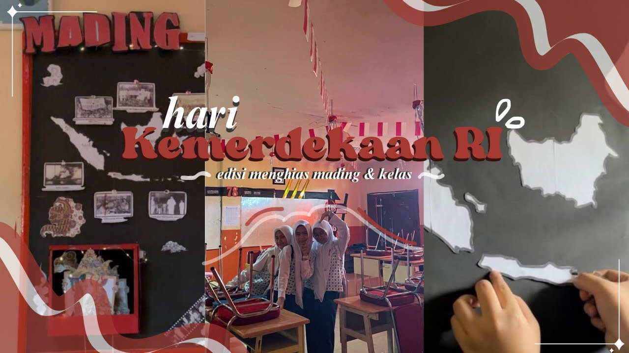 School Vlog | Hari Kemerdekaan RI 🇮🇩| edisi menghias mading & kelas (include bts) | 9 AL FATIH ...