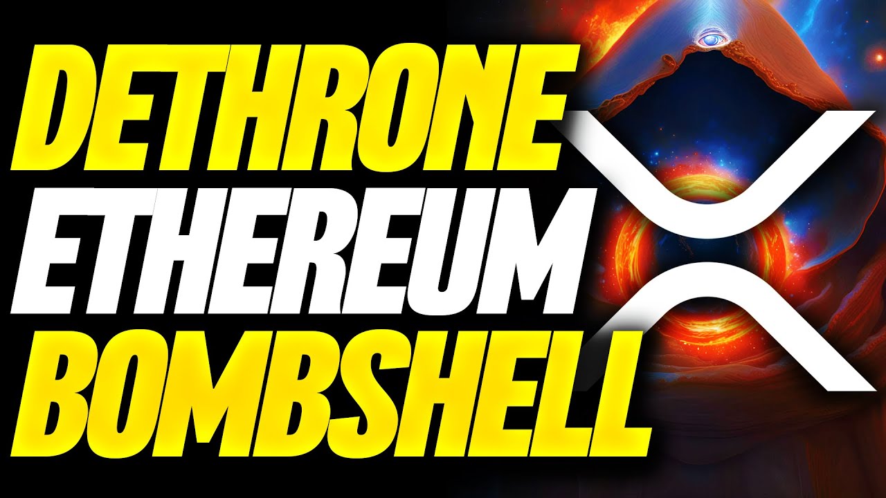 RIPPLE XRP: READY TO DETHRONE ETHEREUM | ETH GATE BOMBSHELL - YouTube
