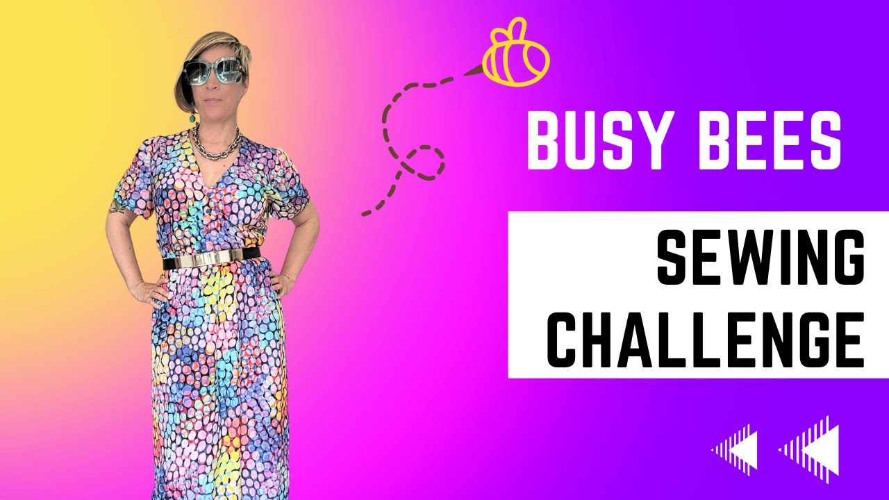 Busy Bees Sewing Challenge Introduction - YouTube