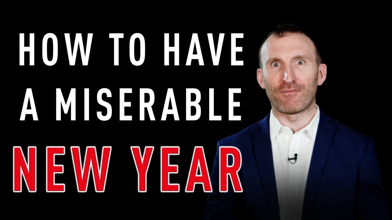 2014: How to make it a Miserable New Year - YouTube
