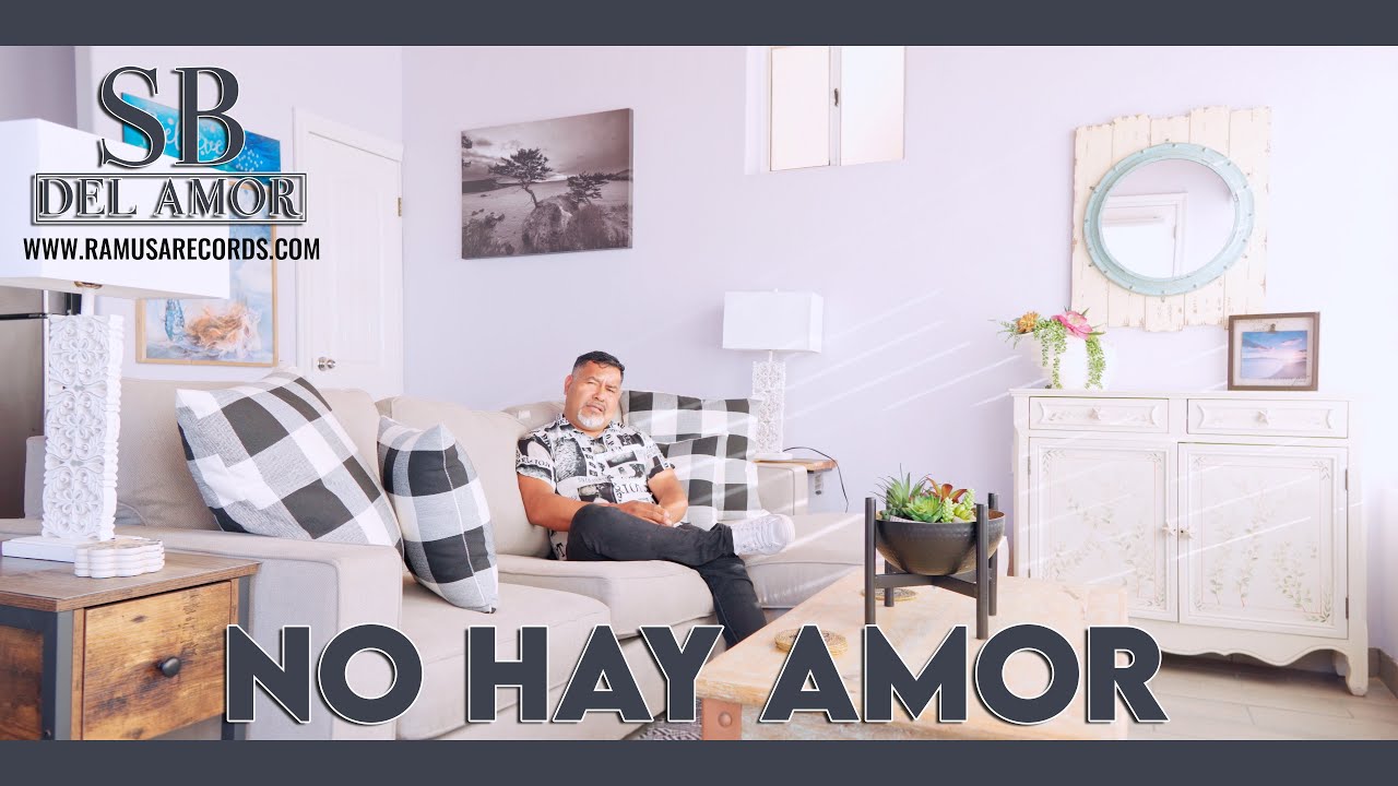 No Hay Amor - Sb Del Amor - YouTube