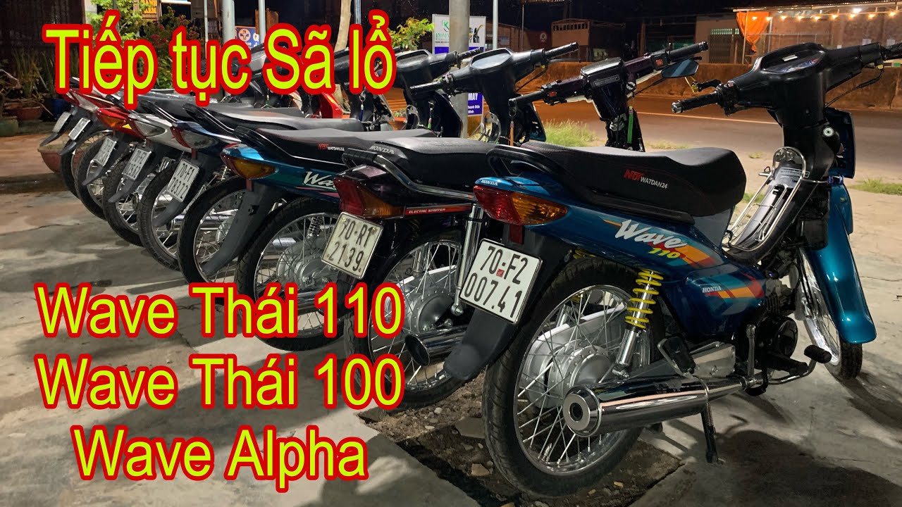 | Sã lổ xe máy | wave Thái 110 | wave Thái 100 | Wave alpha | có wave ...