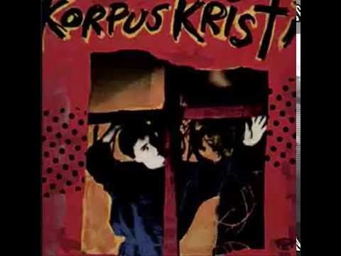 Korpus Kristi - Dein Gesicht ('81)