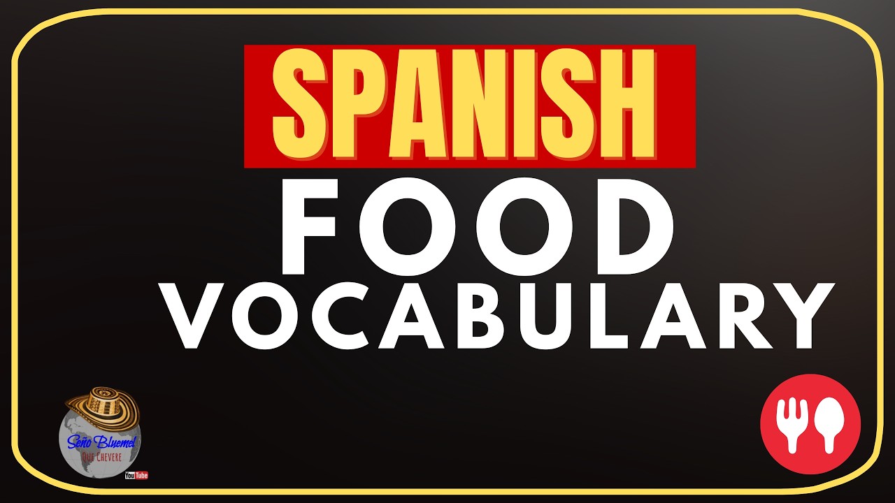 Spanish Food Vocabulary for Beginners | La Comida - YouTube