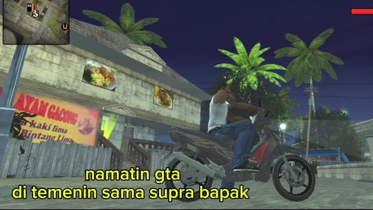 NAMATIN GTA SAN ANDREAS: DI TEMENIN SUPRA BAPAK - YouTube