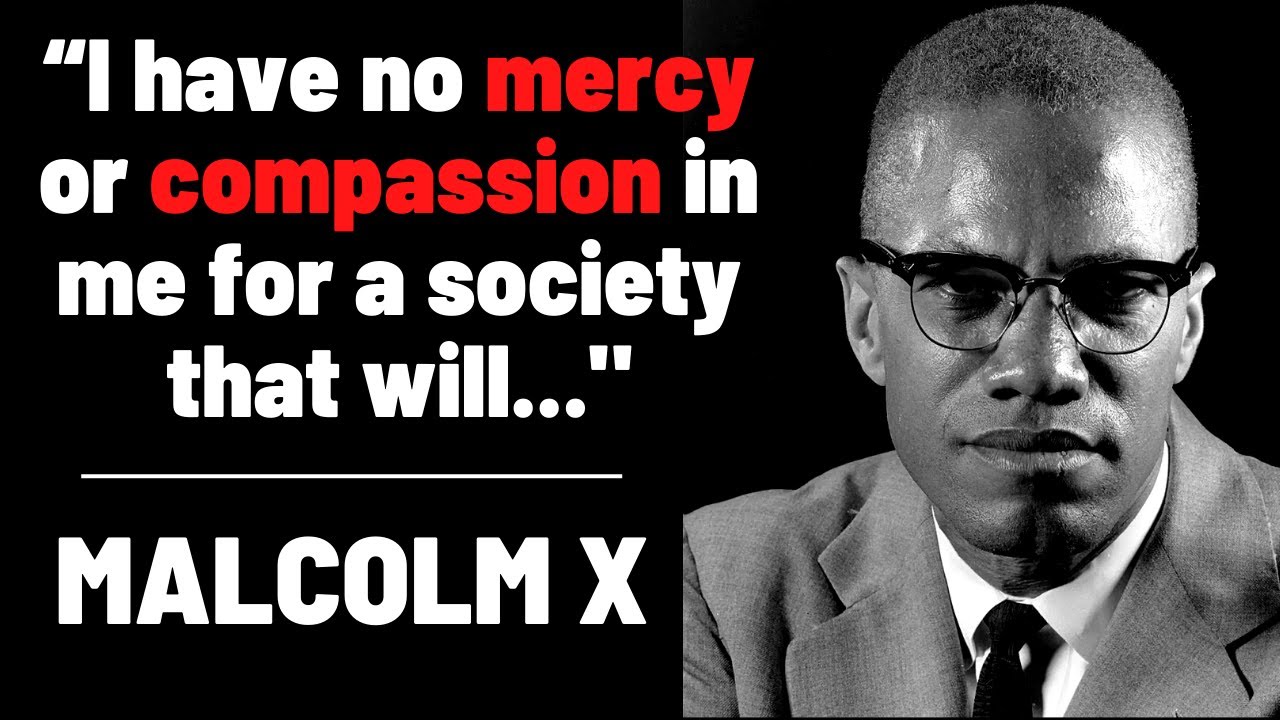 Quotes That Will Move You | Malcolm X - YouTube